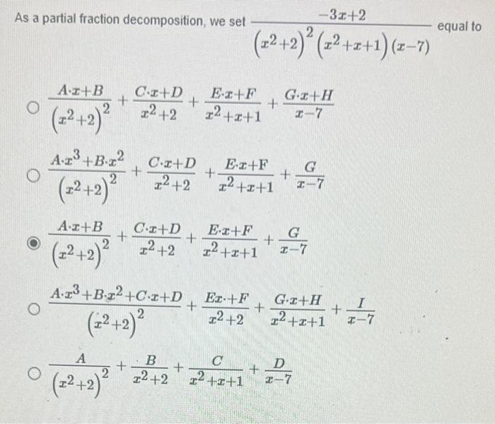 Solved (x2+2)2A⋅x+B+x2+2C⋅x+D+x2+x+1E⋅x+F+x−7G⋅x+H(x2+2)2A⋅x | Chegg.com