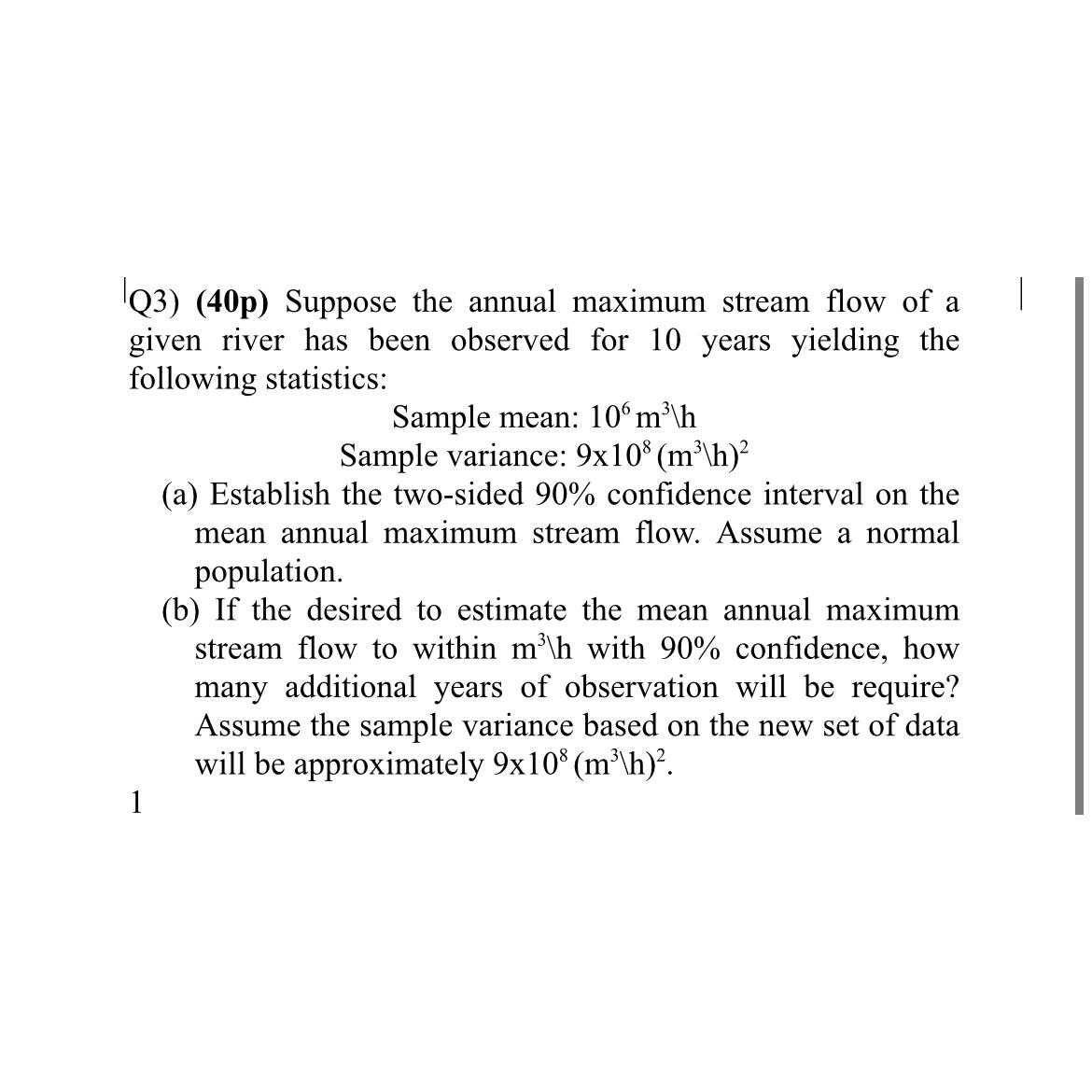 Solved Q3) (40p) ﻿Suppose the annual maximum stream flow of | Chegg.com