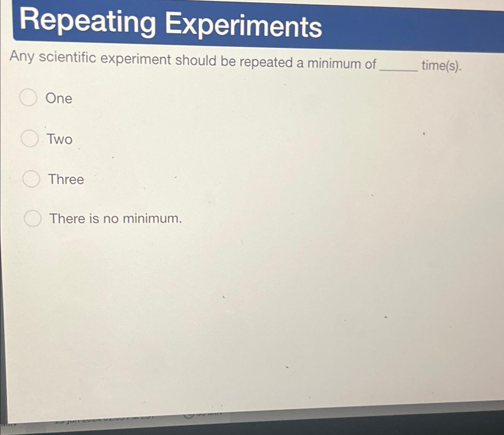 Solved Repeating ExperimentsAny scientific experiment should | Chegg.com