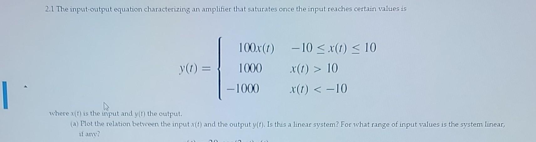 Solved 21 The Input Output Equation Characterizing An
