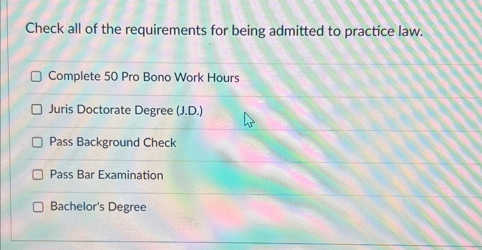 Solved Check all of the requirements for being admitted to | Chegg.com