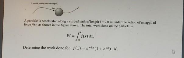Solved A particle is accelerated along a curved path of | Chegg.com