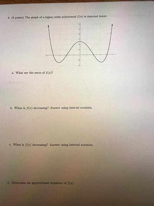 Solved 4. (8 points) The graph of a higher order polynomial | Chegg.com