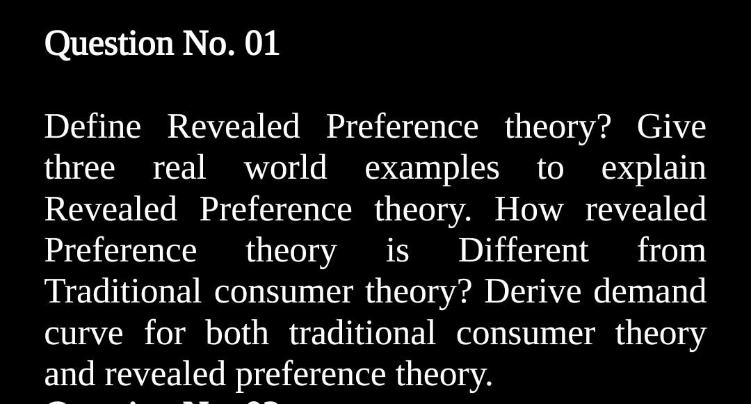 Solved Question No. 01 Define Revealed Preference theory? | Chegg.com