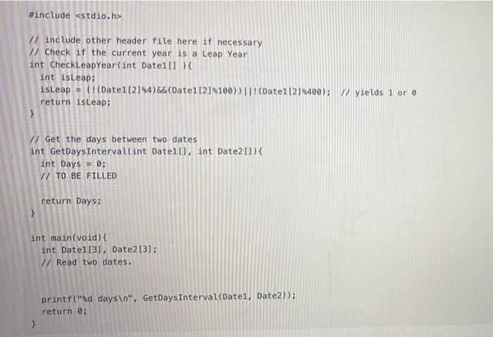 Solved Write A C Program To Read Two Dates And Store Year