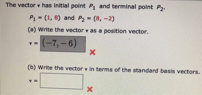 Solved The vector v has initial point P1 and terminal point | Chegg.com Solved The vector v has initial point P1 and terminal point | Chegg.com