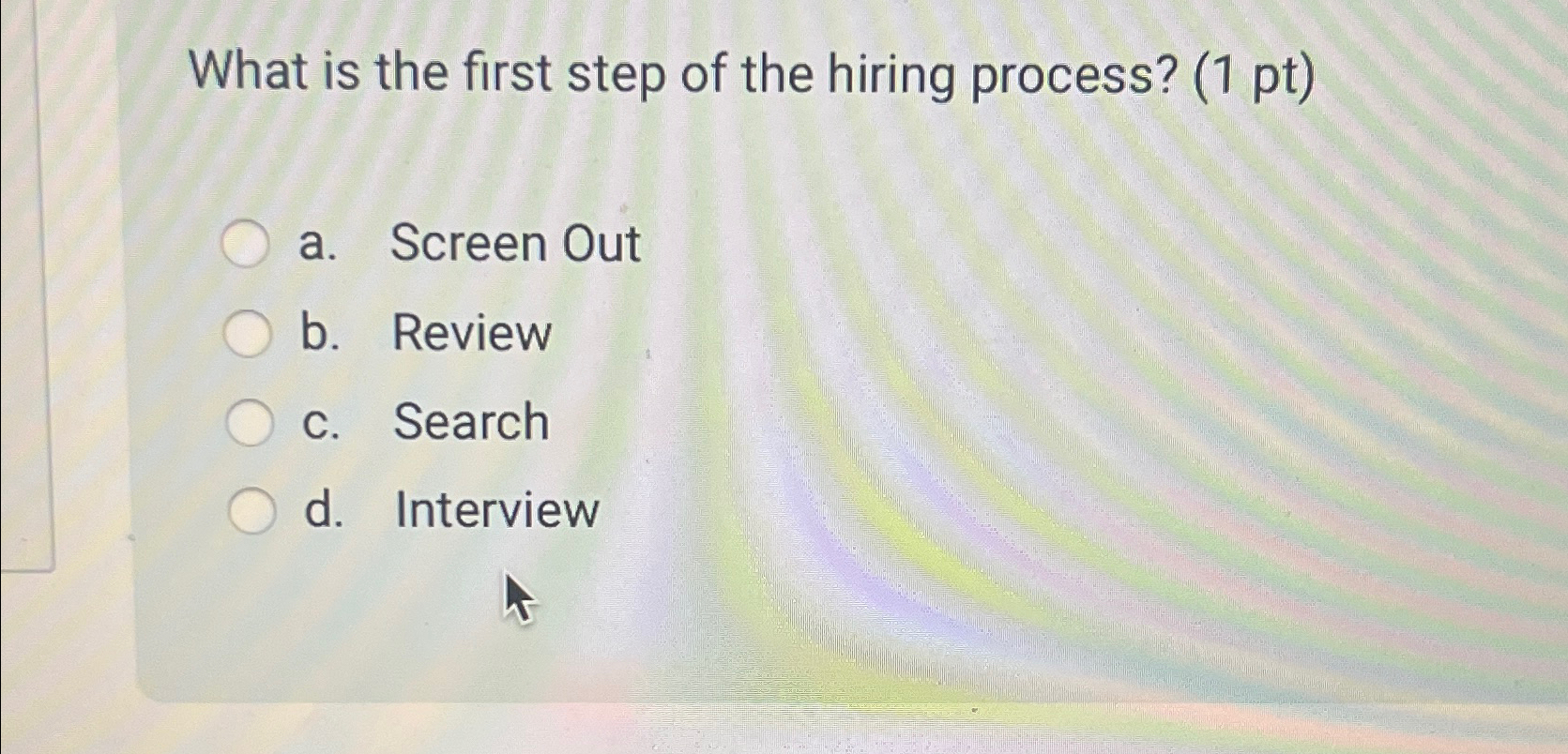 Solved What is the first step of the hiring process? (1 | Chegg.com