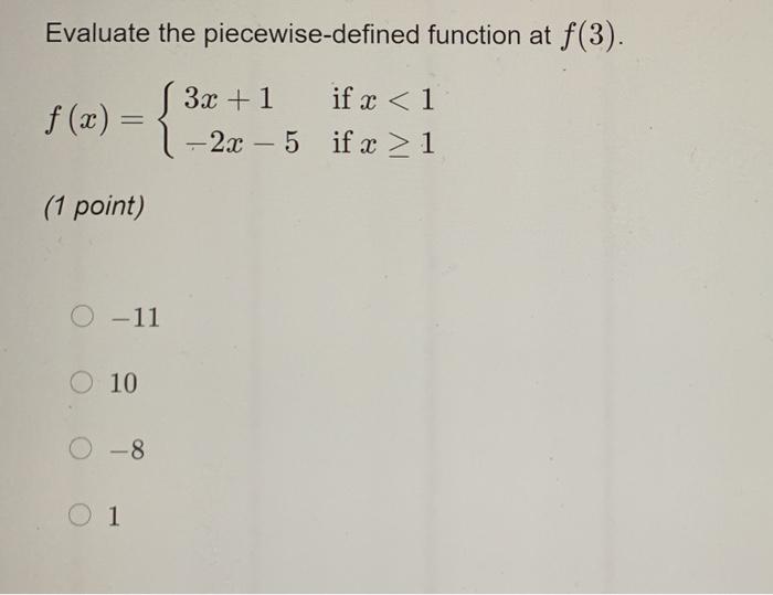 Solved Evaluate the piecewise-defined function at f(3). f(x) | Chegg.com