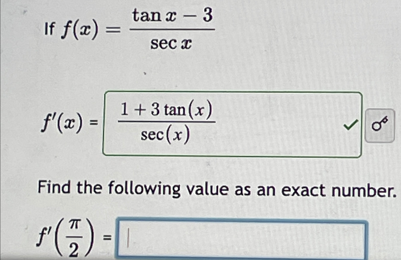 Solved If f(x)=tanx-3secxf'(x)=1+3tan(x)sec(x)Find the | Chegg.com