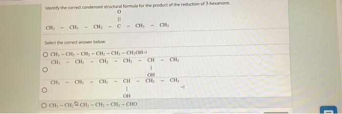 Solved Identify the correct condensed structural formula for | Chegg.com