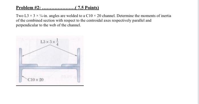 Solved Problem #2: ........( 7.5 Points) Two L3 x 3 x | Chegg.com