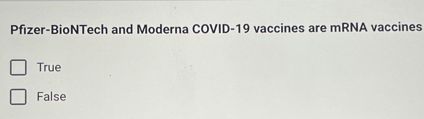 Solved Pfizer-BioNTech and Moderna COVID-19 ﻿vaccines are | Chegg.com