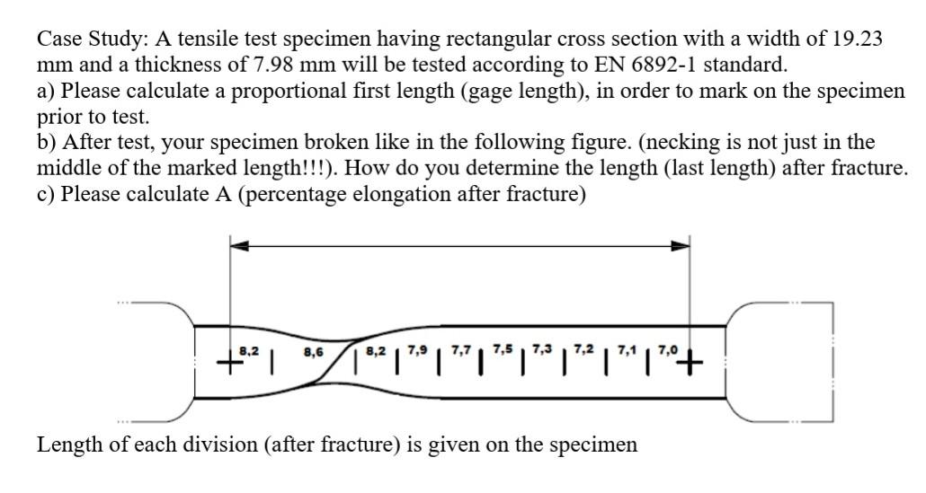 Solved Case Study: A tensile test specimen having | Chegg.com