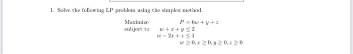 Solved 1. Solve the following LP problem using the simplex | Chegg.com