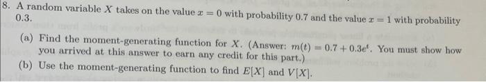 Solved 8. A random variable X takes on the value x=0 with | Chegg.com