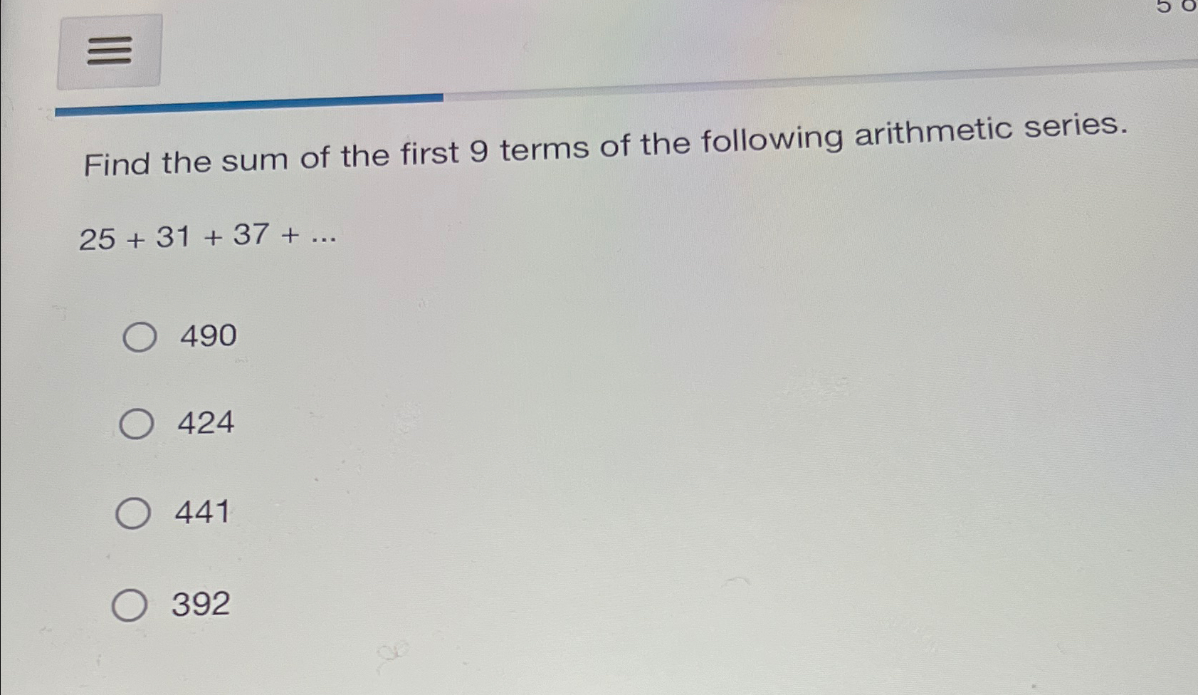 Solved Find the sum of the first 9 ﻿terms of the following | Chegg.com
