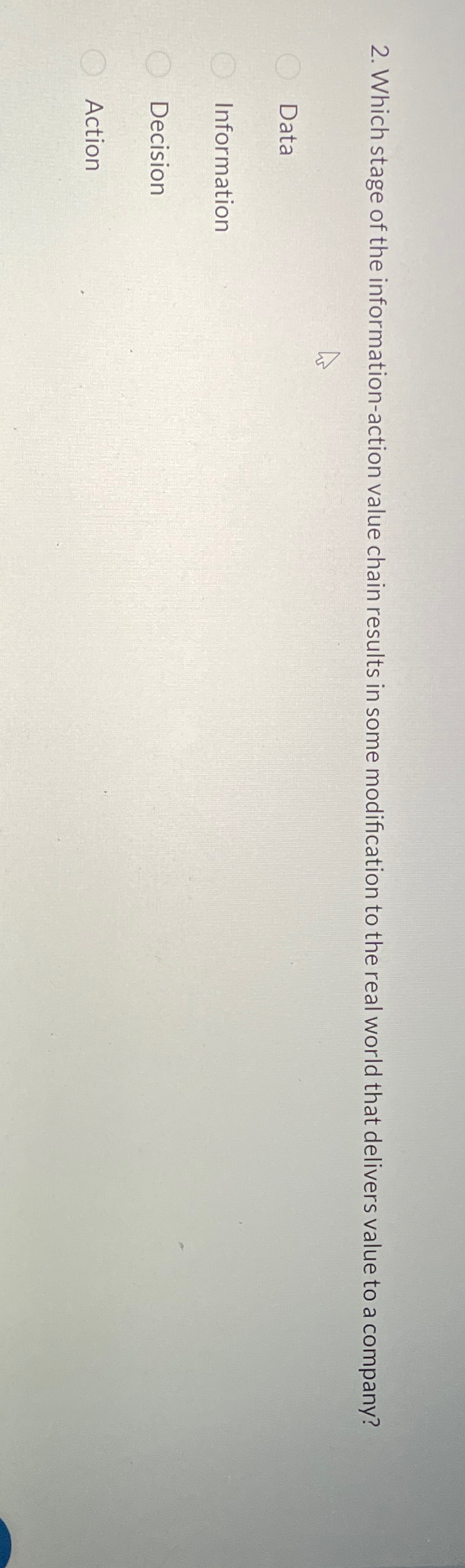 Solved Which stage of the information-action value chain | Chegg.com