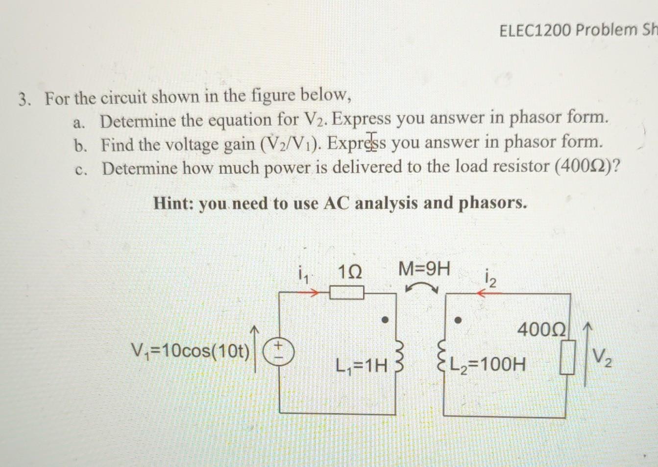Solved ELEC1200 ﻿Problem3. ﻿For the circuit shown in the | Chegg.com