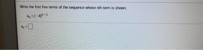 Solved Write the first five terms of the sequence whose nth | Chegg.com