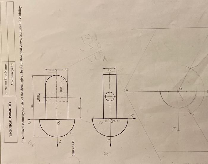 Solved In technical isometry, construct the detail given by | Chegg.com