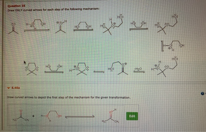 Solved Question 25 Draw ONLY curved arrows for each step of | Chegg.com