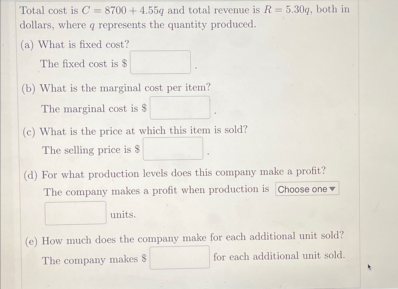 Solved Total cost is C=8700+4.55q ﻿and total revenue is | Chegg.com