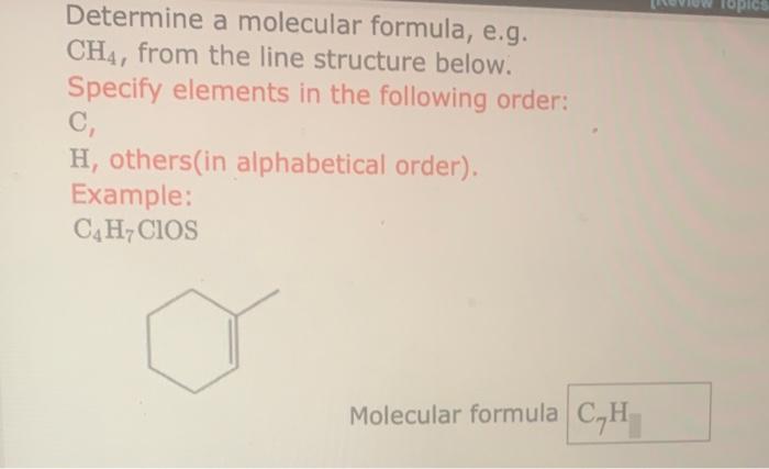 Solved Determine a molecular formula, e.g. CH4, from the | Chegg.com