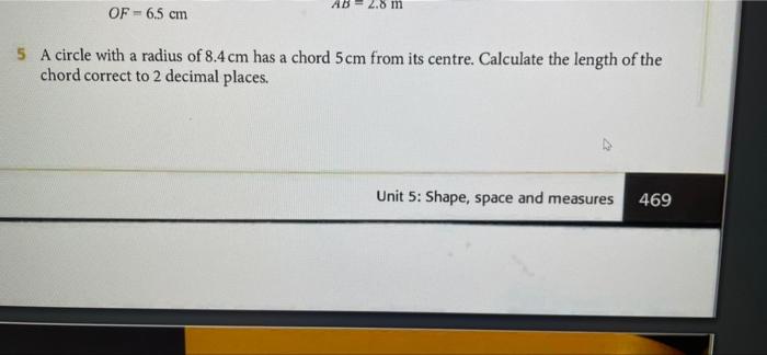 Solved AB OF = 6,5 cm 5 A circle with a radius of 8.4 cm has | Chegg.com