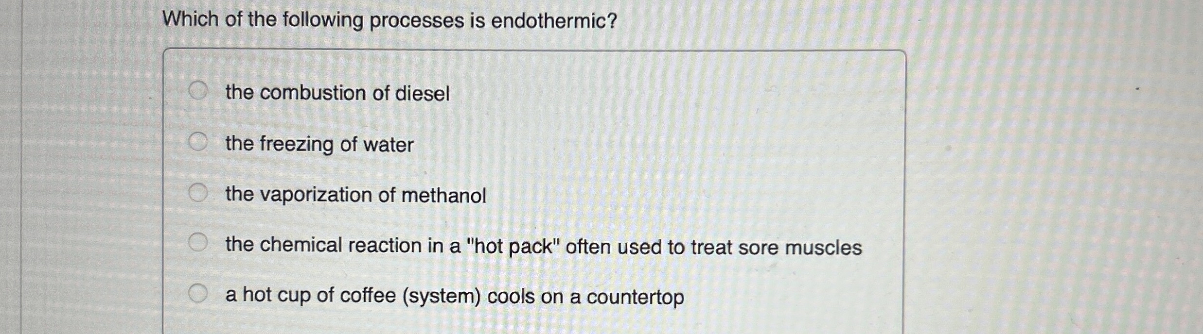 Solved Which of the following processes is endothermic?the | Chegg.com
