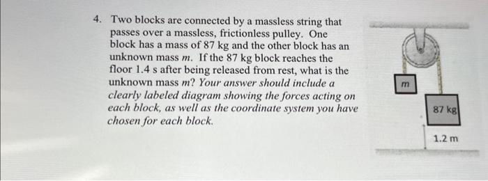 Solved 4. Two blocks are connected by a massless string that | Chegg.com