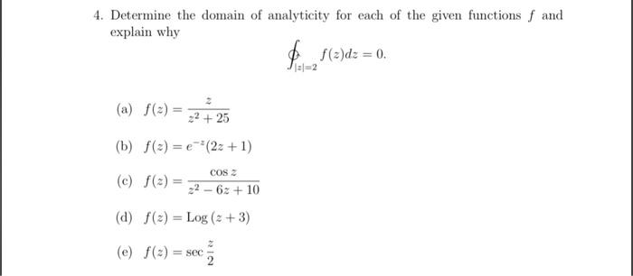 Solved 4. Determine the domain of analyticity for each of | Chegg.com