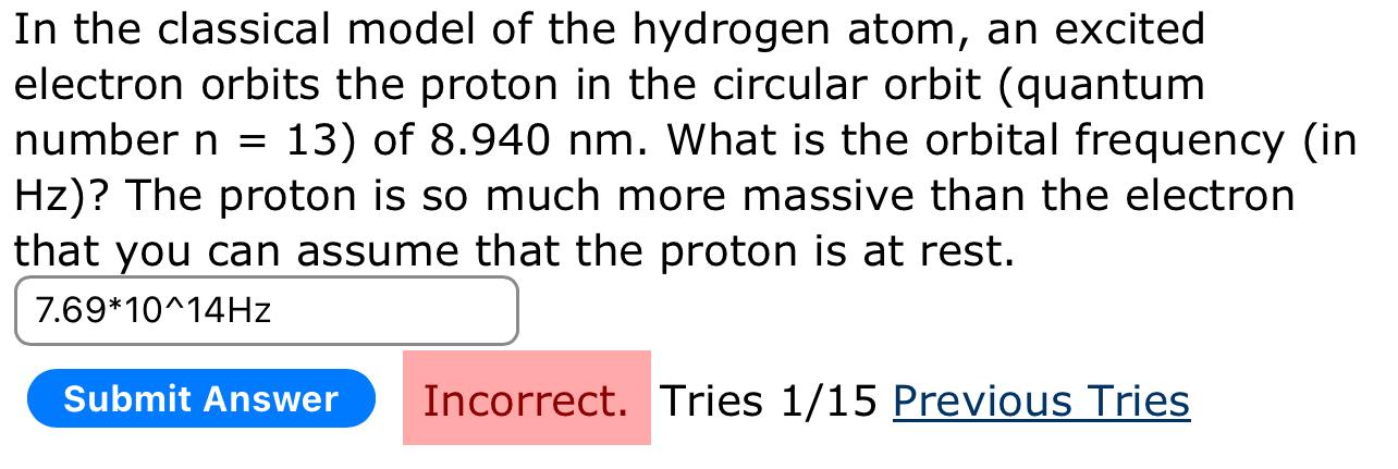 Solved In The Classical Model Of The Hydrogen Atom An