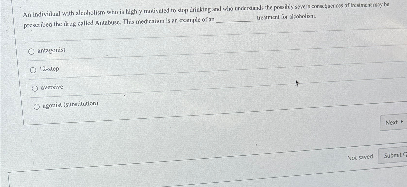 Solved An individual with alcoholism who is highly motivated | Chegg.com
