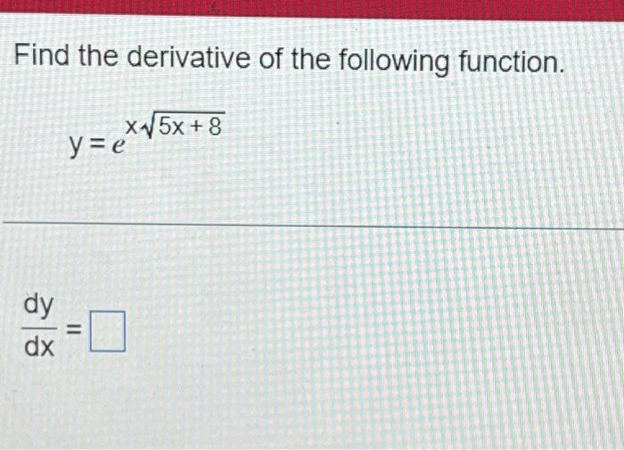 Solved dy dx 8+XG X y=e M MAMI WHA VENEMA PANE MONTA SAN | Chegg.com