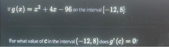 Solved Suppose f (x) = 28. What value of Cin the interval | Chegg.com