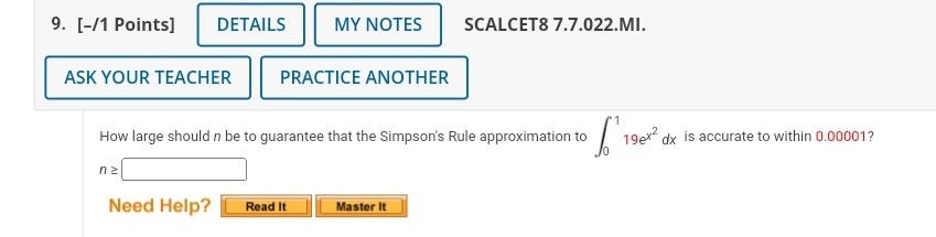 Solved 9 . [-/1 ﻿Points] ﻿SCALCET8 7.7.022.MI.How large | Chegg.com