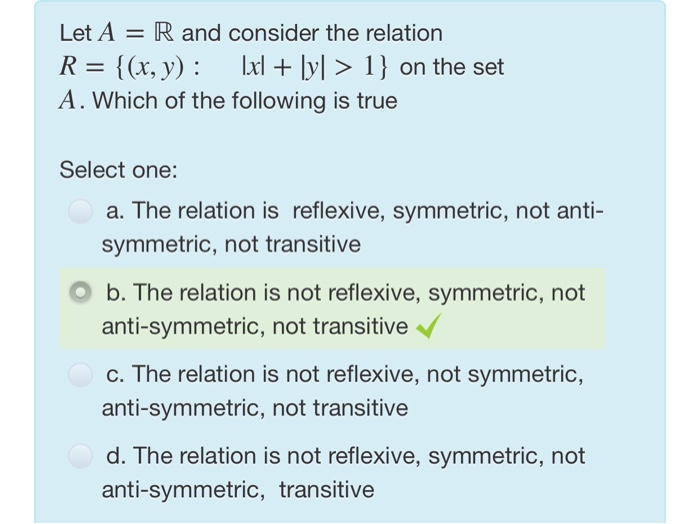 Solved Let A = R and consider the relation R = {(x, y) : Ixl | Chegg.com