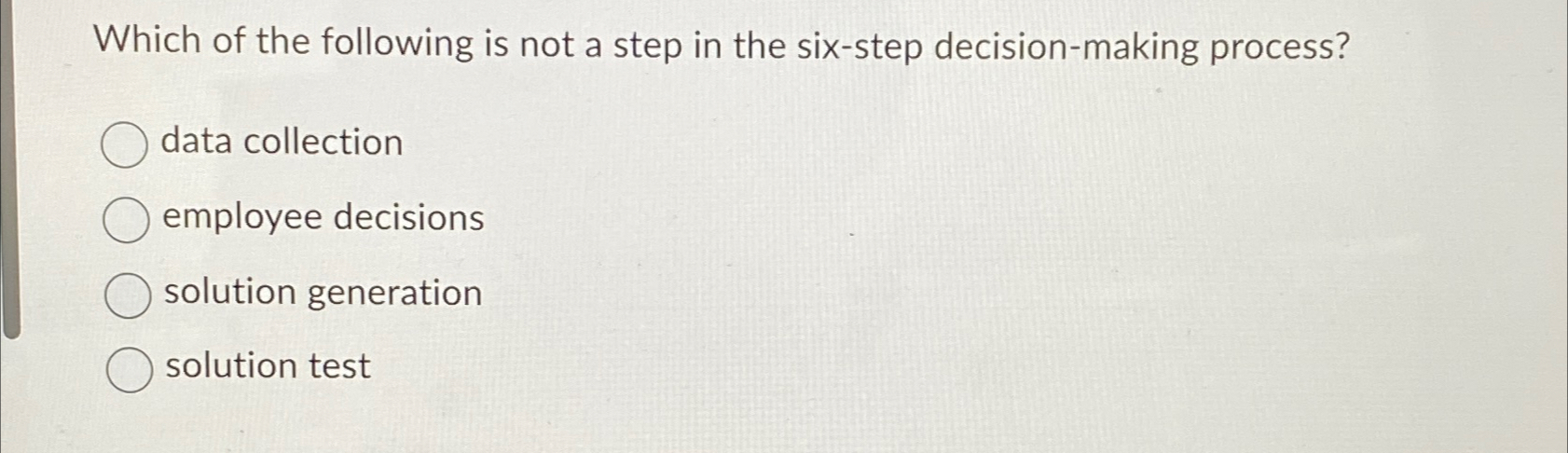 Solved Which of the following is not a step in the six-step | Chegg.com