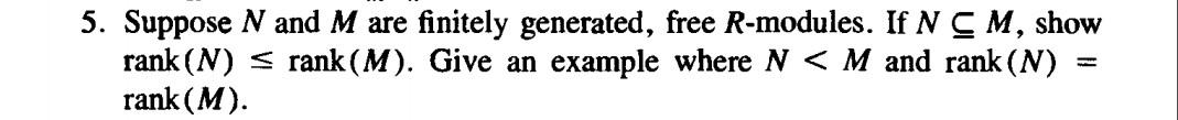 Solved Suppose N and M are finitely generated, free | Chegg.com