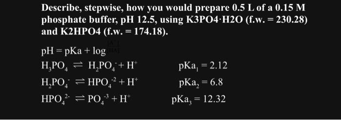 Solved Describe, stepwise, how you would prepare 0.5 L of a | Chegg.com
