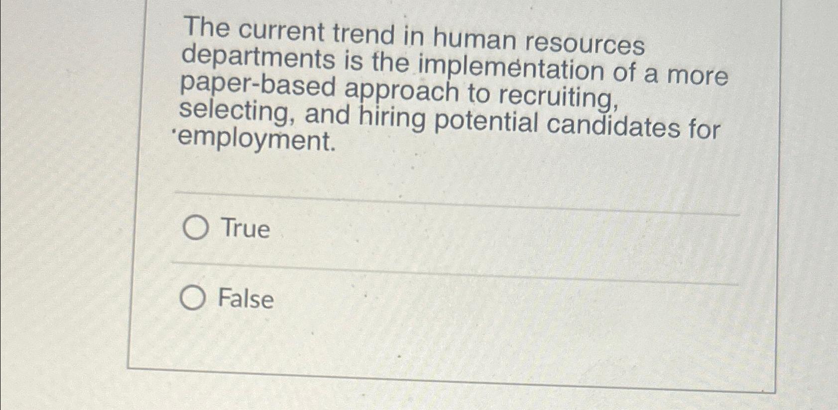 Solved The current trend in human resources departments is | Chegg.com
