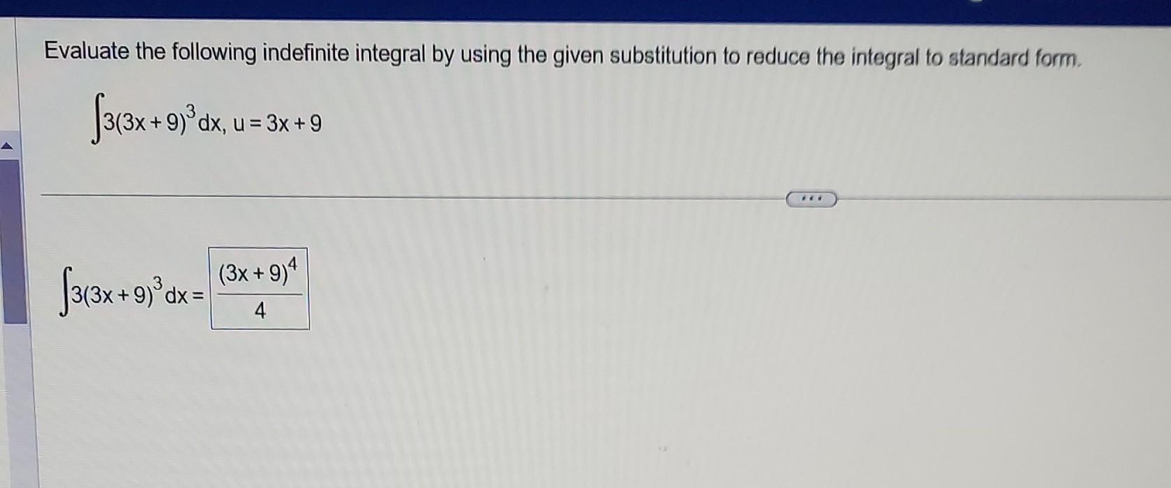 Solved Evaluate the following indefinite integral by using | Chegg.com