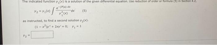 Solved The indicated function y1(x) is a solution of the | Chegg.com