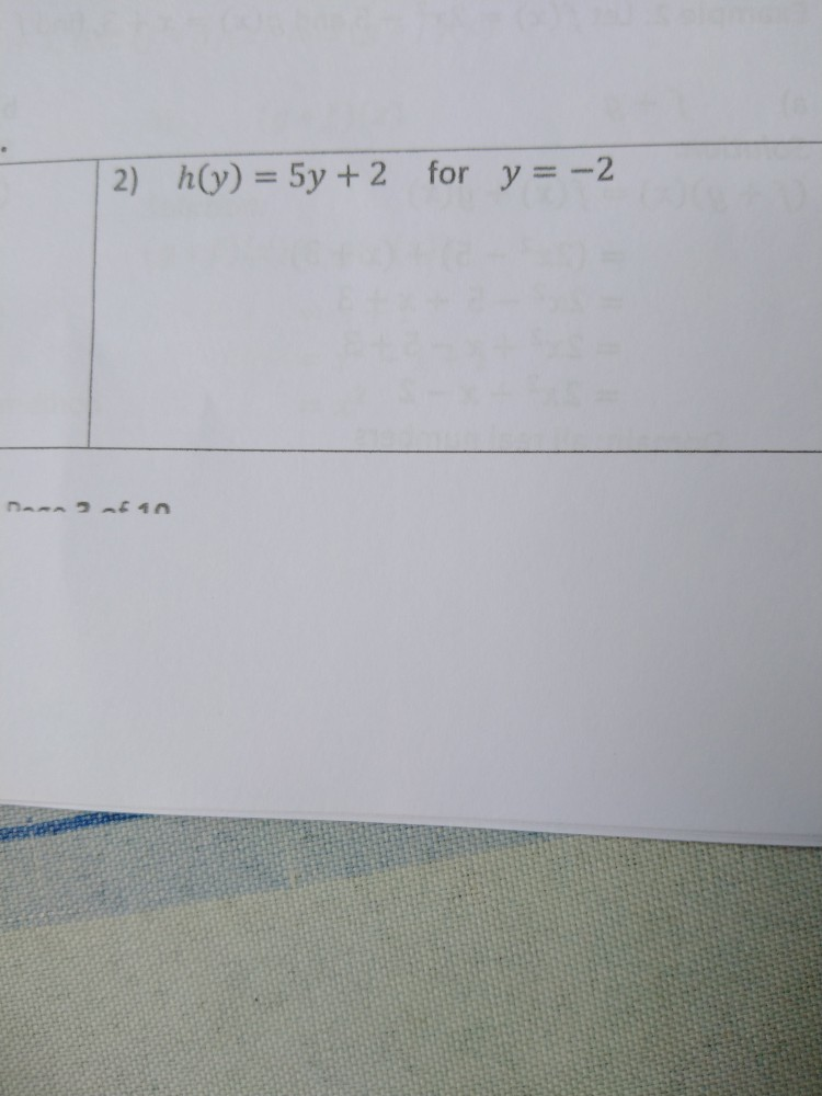 Solved 2) h(y) = 5y +2 for y = -2 | Chegg.com