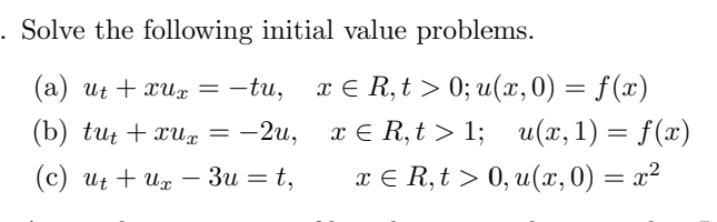 Solved Solve the following initial value problems. (a) ut + | Chegg.com