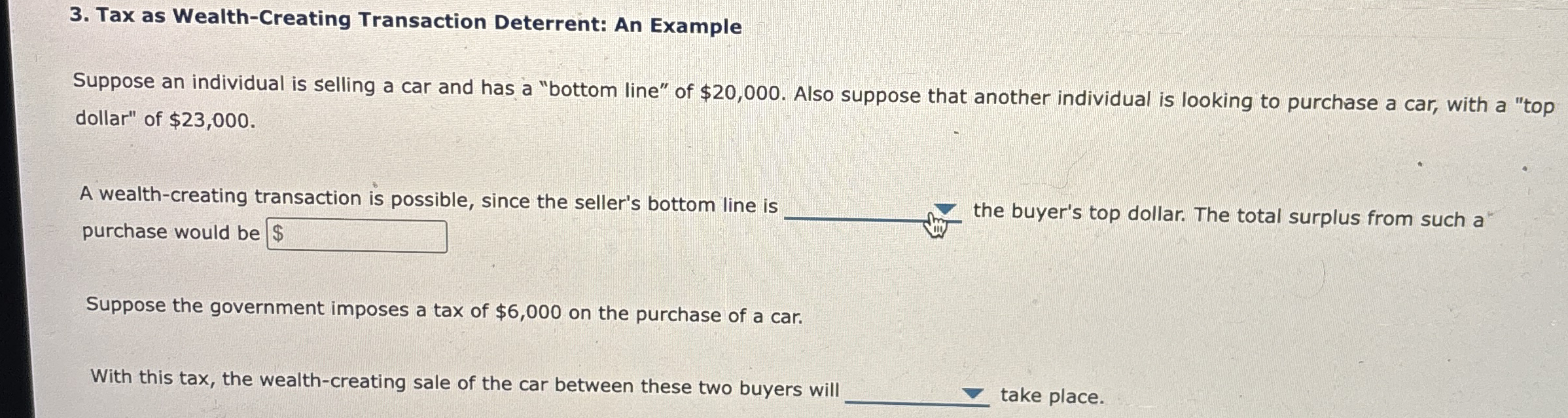 Tax as Wealth-Creating Transaction Deterrent: An | Chegg.com
