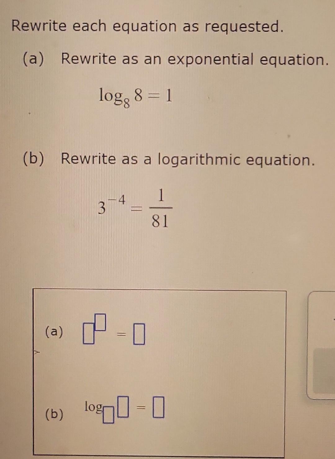Solved Rewrite each equation as requested. (a) Rewrite as an | Chegg.com