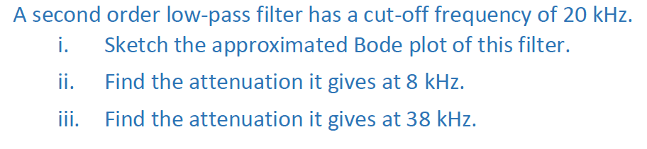 Solved A second order low-pass filter has a cut-off | Chegg.com