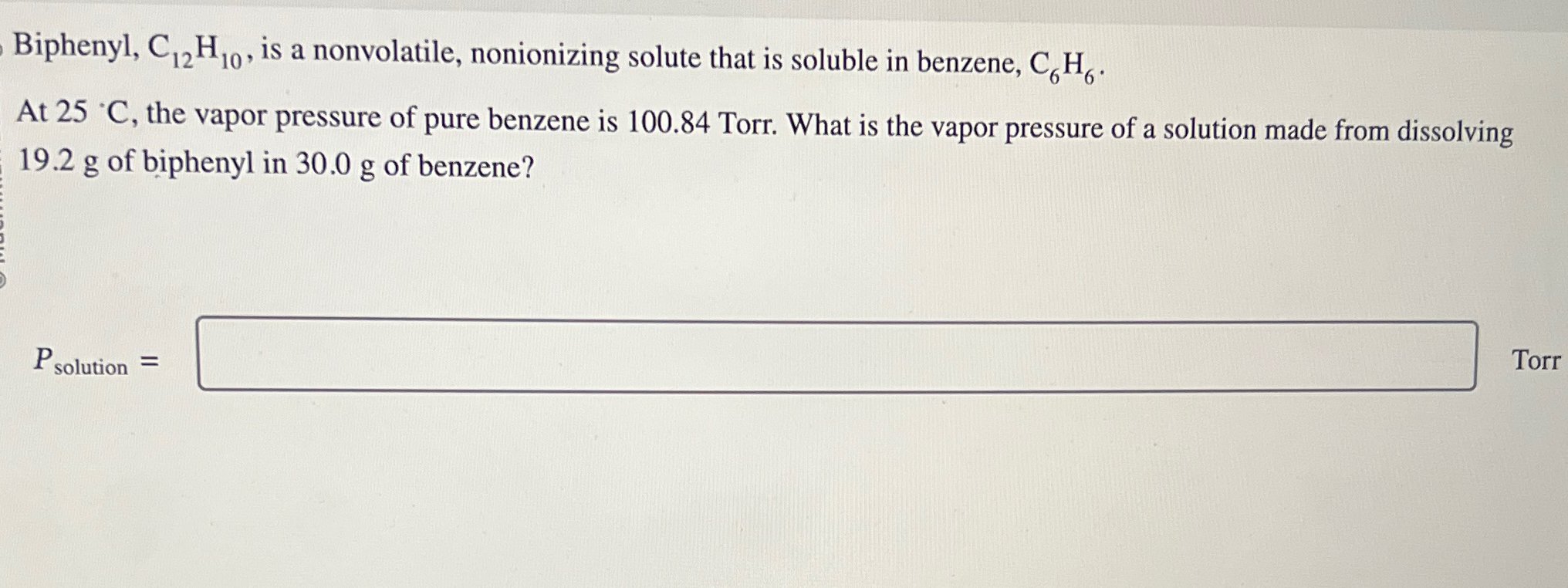 Biphenyl, C12H10, ﻿is a nonvolatile, nonionizing | Chegg.com