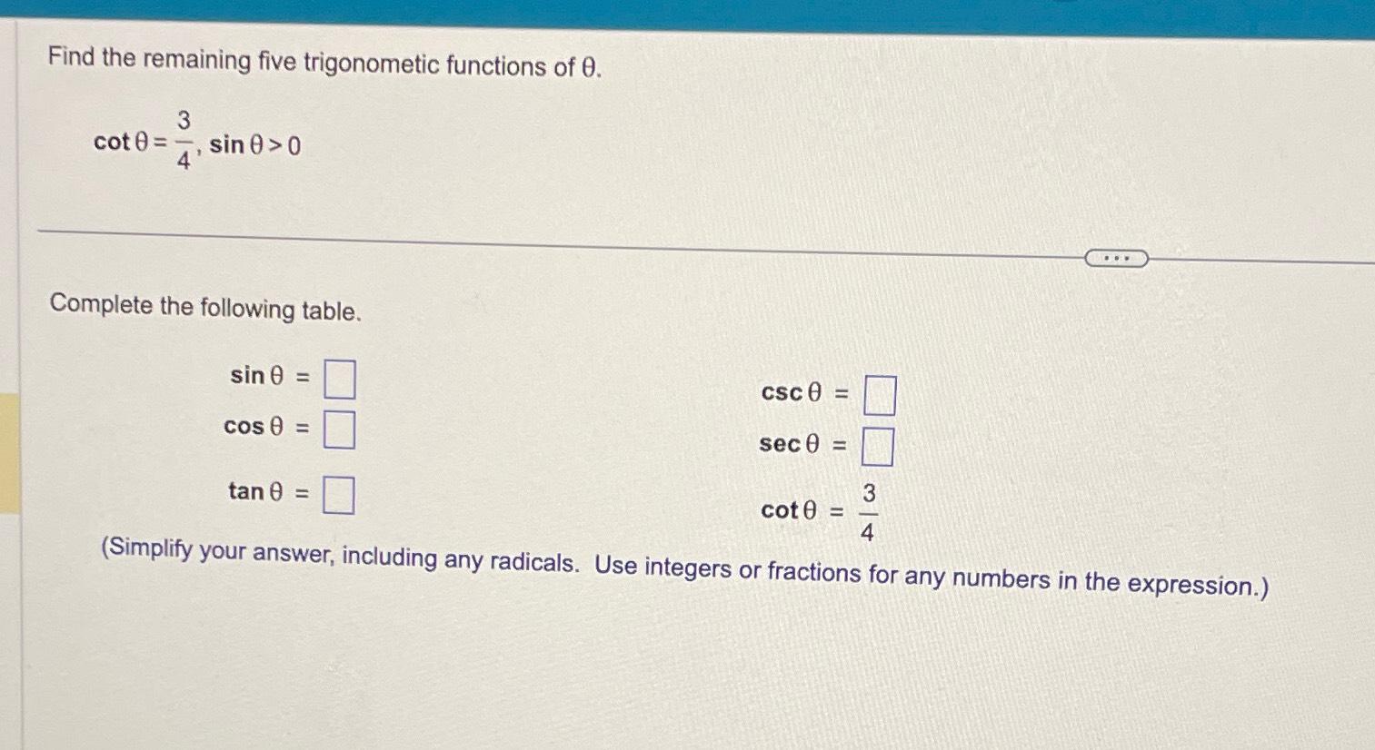 Solved Find the remaining five trigonometic functions of | Chegg.com
